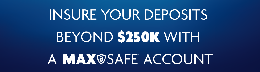 MaxSafe | Bloomingdale Bank & Trust